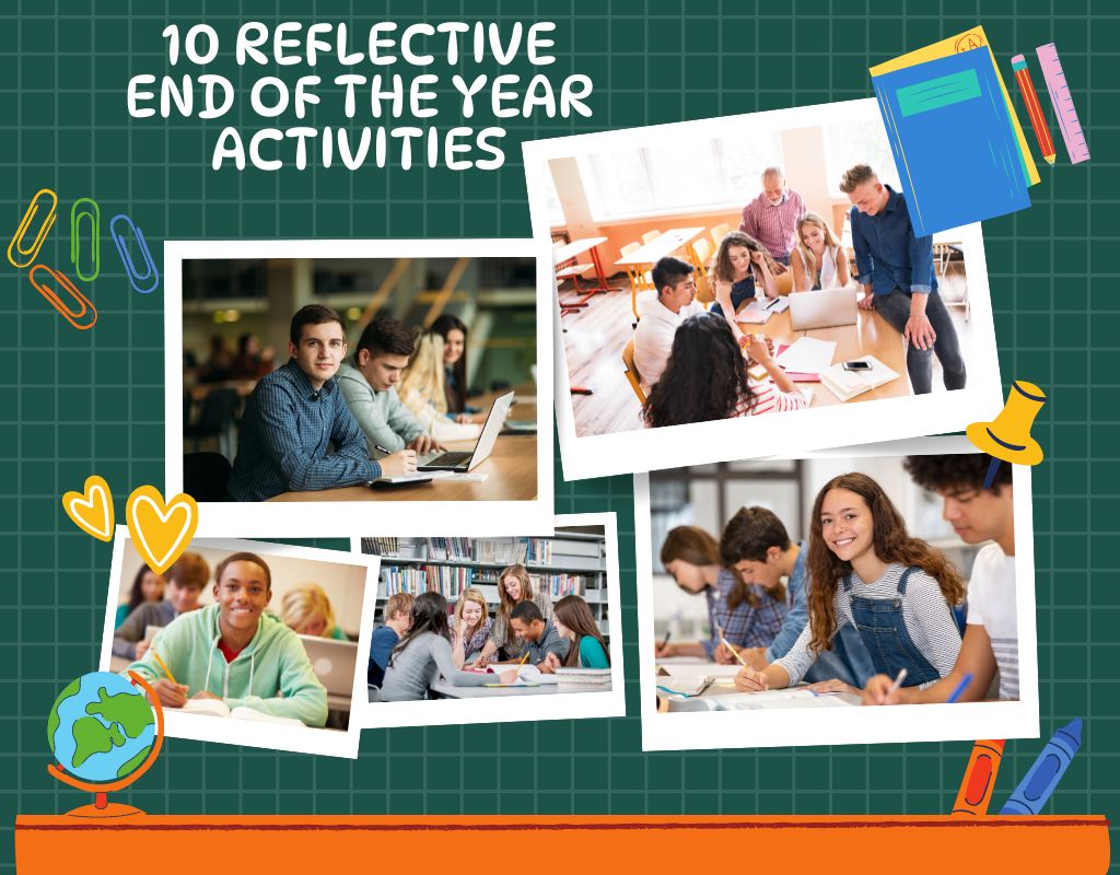 10 Reflective End of the Year Activities